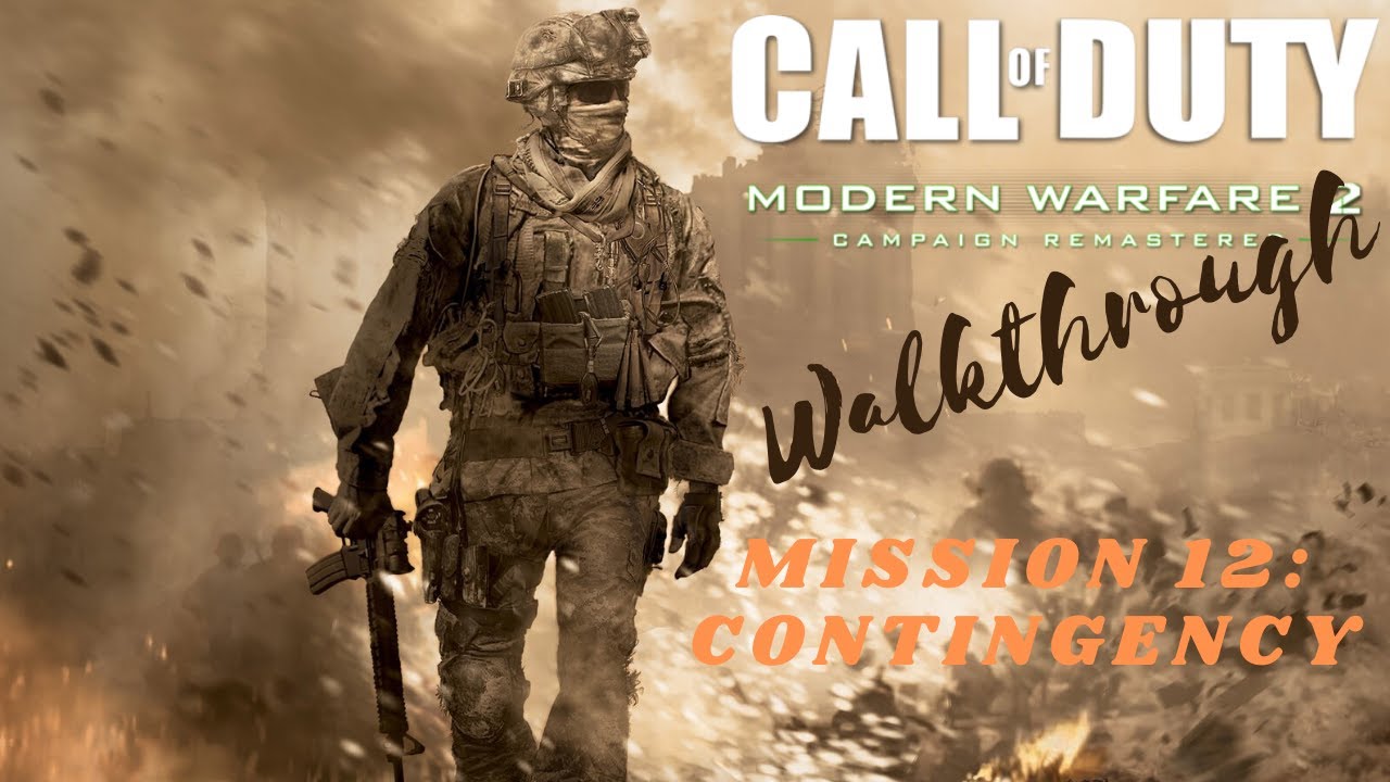 Call Of Duty Modern Warfare 2 Remastered Mission 12 Contingency - YouTube