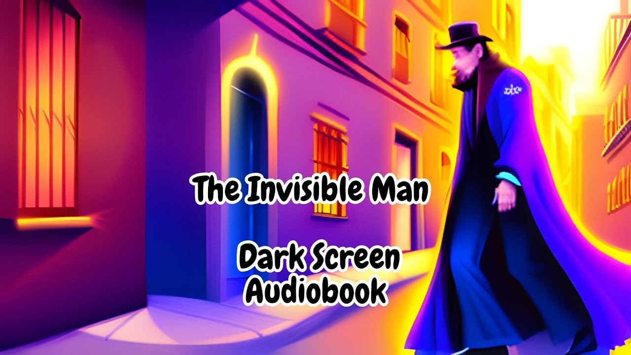 THE INVISIBLE MAN by H.G. Wells - FULL AudioBook #audiobook - YouTube
