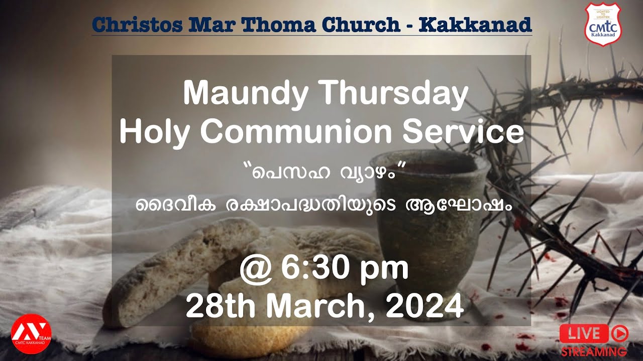 Maundy Thursday Holy Communion Service at Christos Mar Thoma Church ...