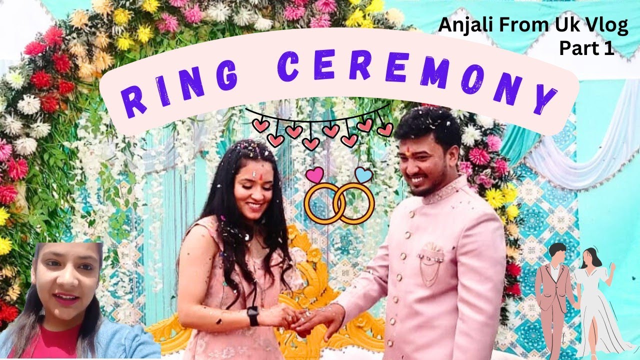 Ring Ceremony Program💍😁 #anjalifromukvlog - YouTube
