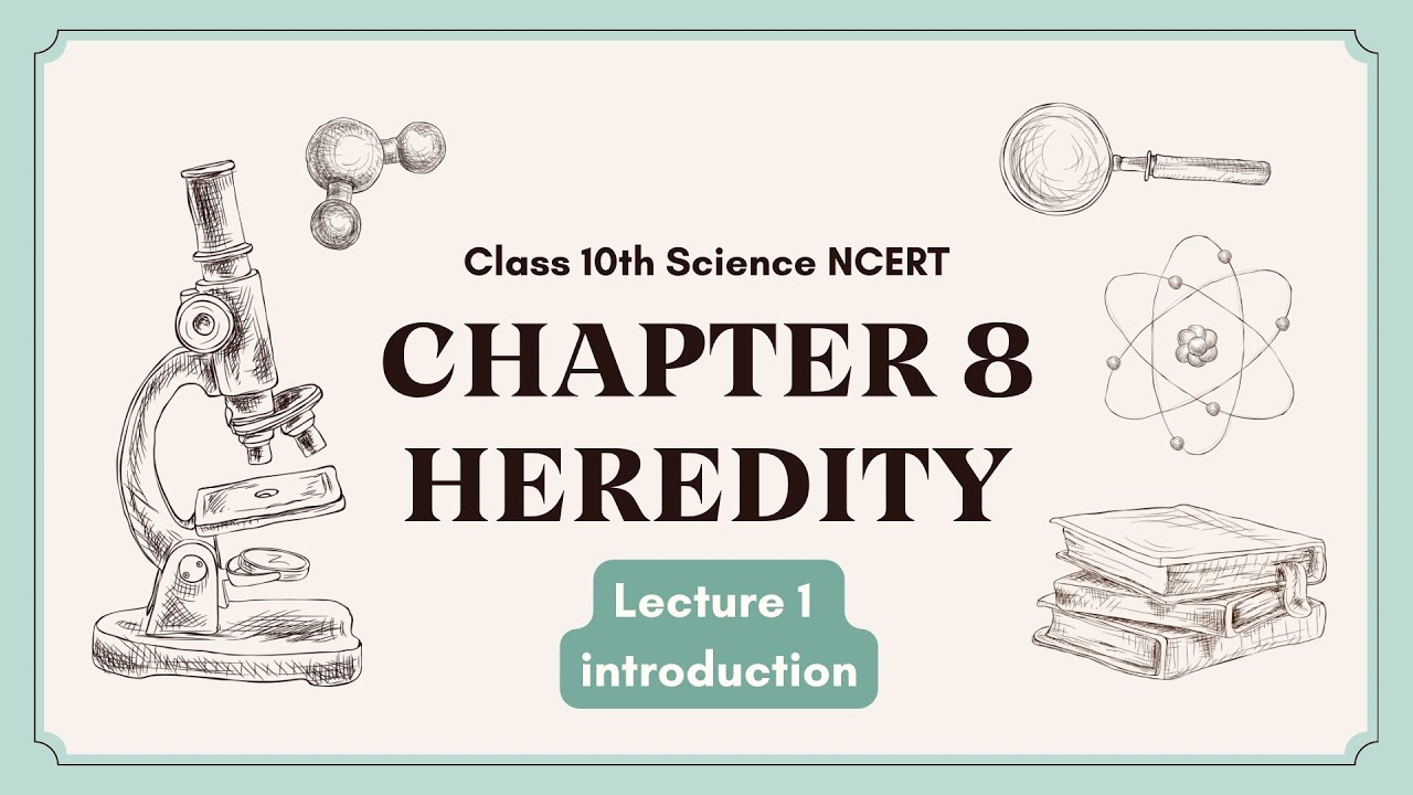 Heredity 01 | Introduction | Chapter 8 | Class 10th Science NCERT ...