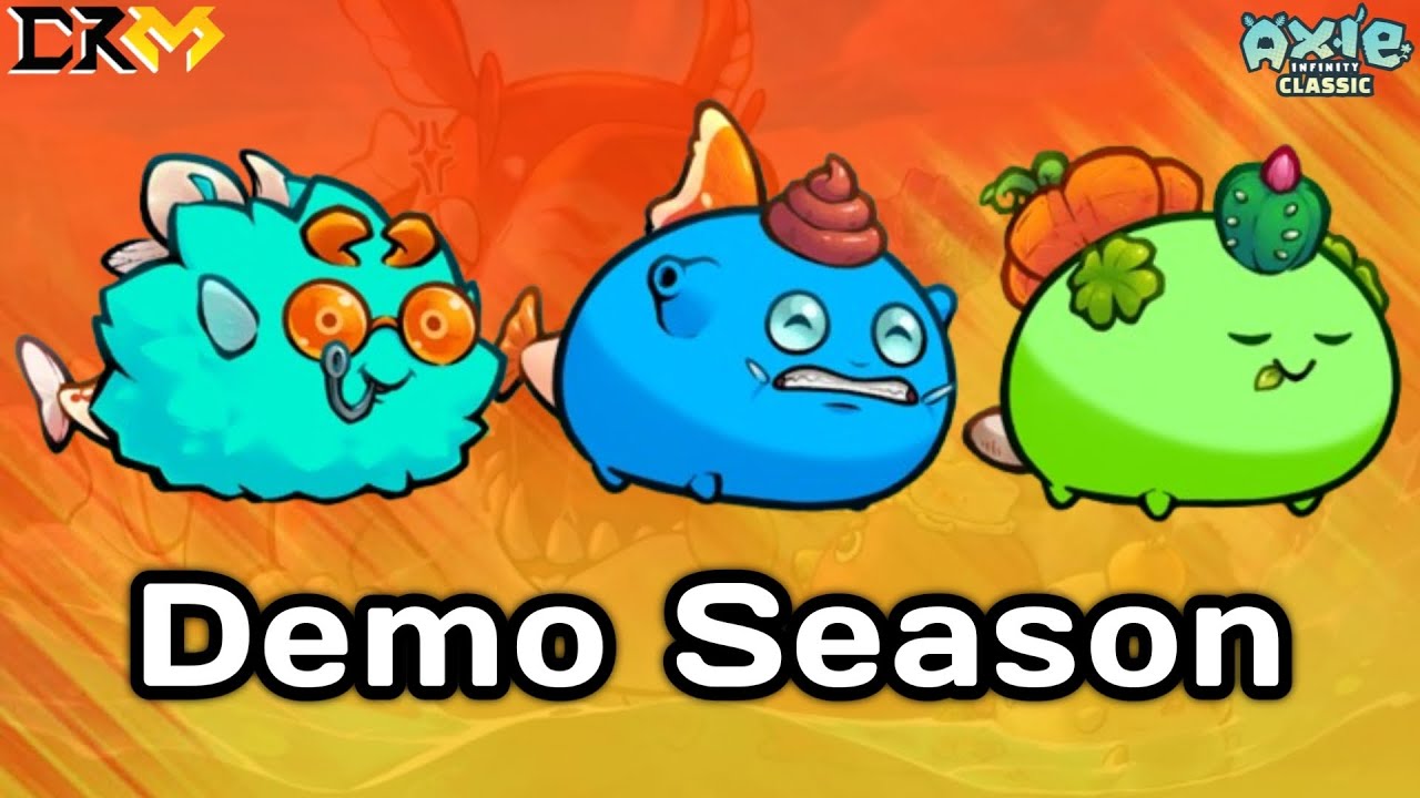 Demo Season (New Plant) | Axie Classic - YouTube