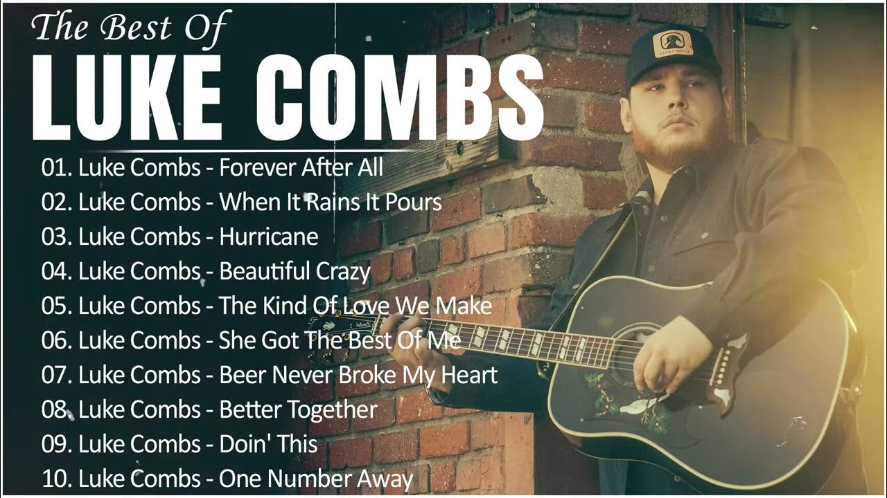 The Best Of L, u, k, e, C, o, m, b, s, - Luke Combs Greatest Hits Full ...