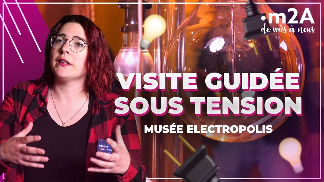 Visite guidée sous tension au Musée Electropolis | m2A de vous à nous - YouTube