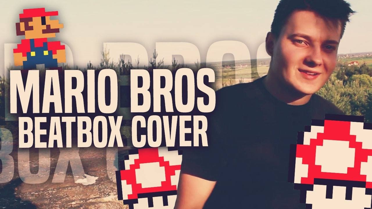 BEATBOX COVER • MARIO BROS - YouTube