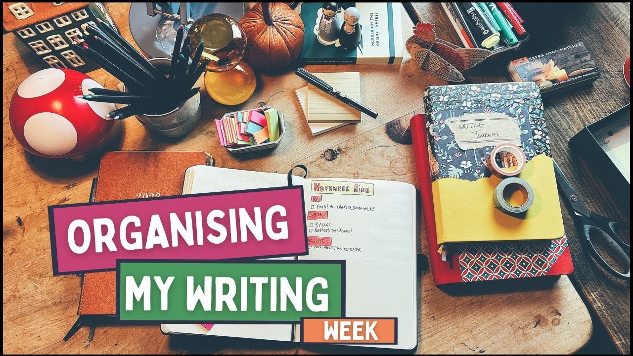 ORGANISING MY WRITING WEEK | getting myself organised for the week ...