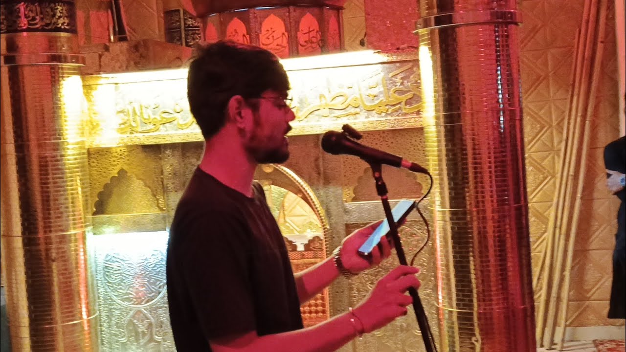 Tum Shaam Ana Baba. Nohakhwan Nadim Sarwar Momin. Moghal Imambargah. 16 ...