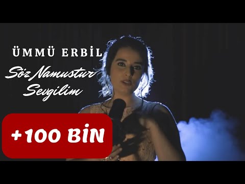 Söz Namustur - Ümmü Erbil