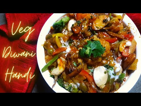 VEG DIWANI HANDI RECIPE | SUBZ DIWANI HANDI | VEG HANDI RECIPE |BY ...