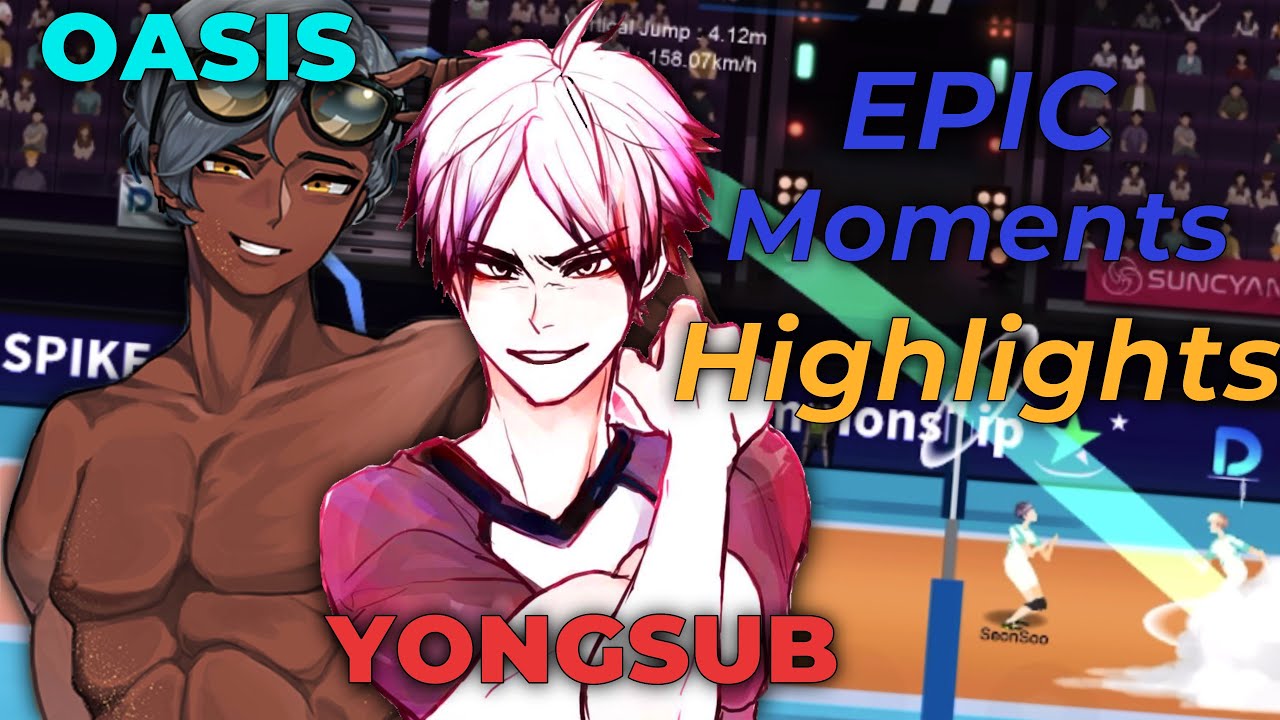 The Spike - Volleyball ! Yongsub and OASIS ! Epic moments highlights ...