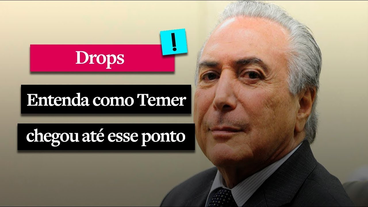 Entenda como Temer chegou até a esse ponto - YouTube