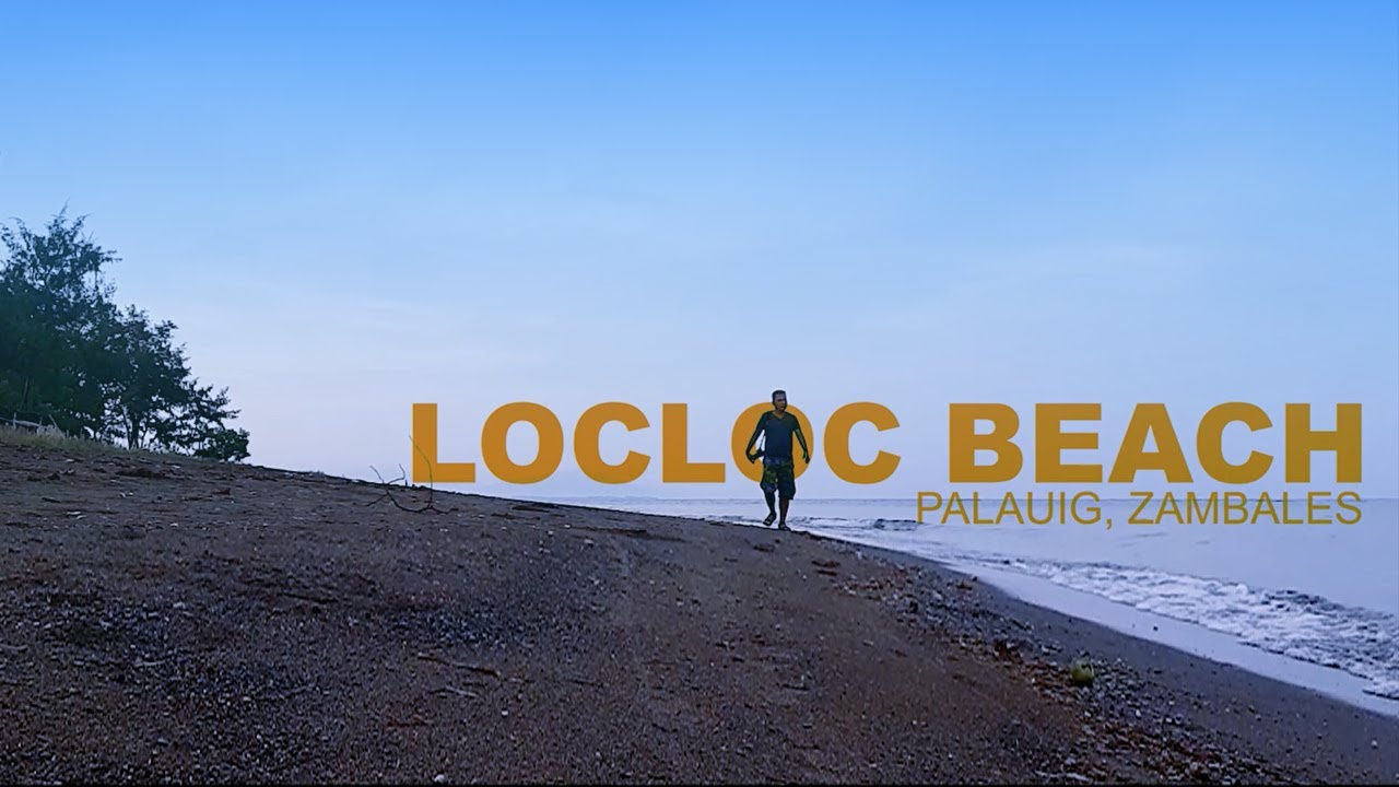 BEACH OF LOCLOC, PALAUIG ZAMBALES - YouTube