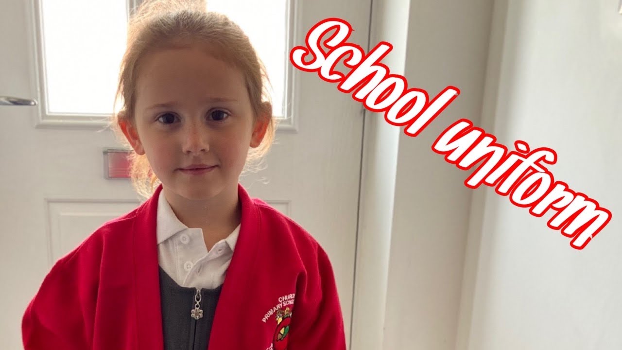 Chloe got her School uniform - YouTube