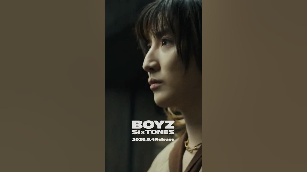 #SixTONES MV公開🎬 2025.6.4 Release 15th Single「BOYZ」 @SixTONES_official - YouTube