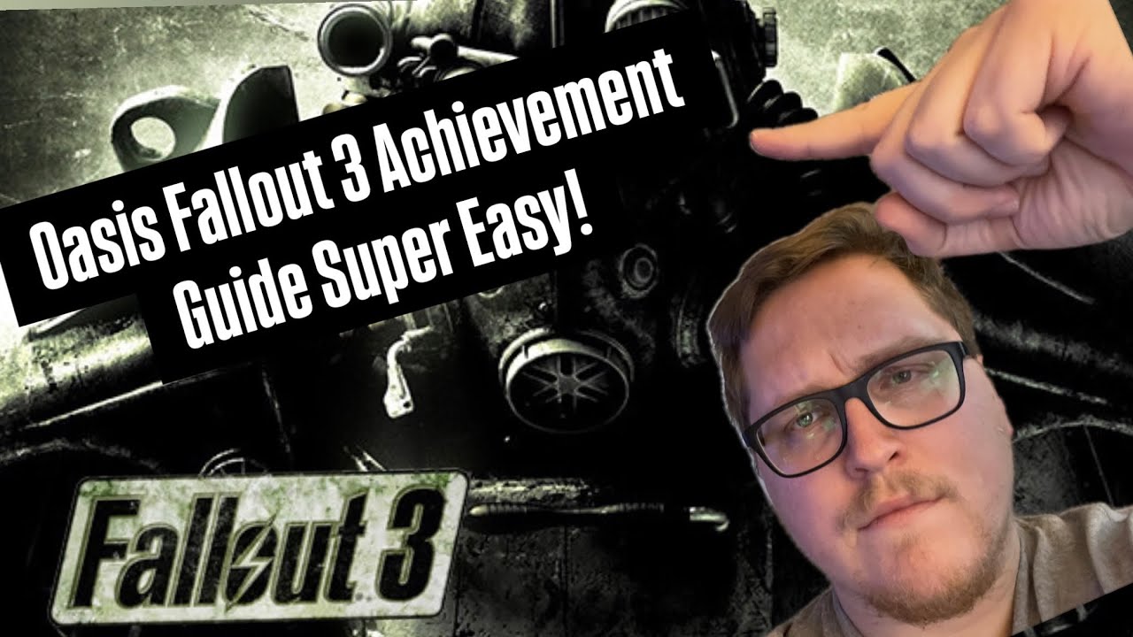 How to Complete Oasis Fallout 3 Achievement (Where is it????) - YouTube