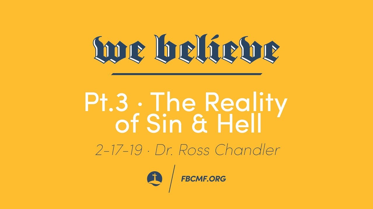 We Believe Pt.3 · The Reality of Sin & Hell - YouTube