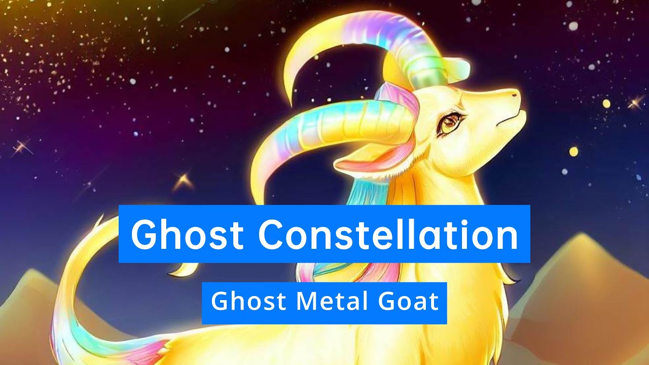 Discover the Mysteries of the Ghost Metal Goat Constellation ...