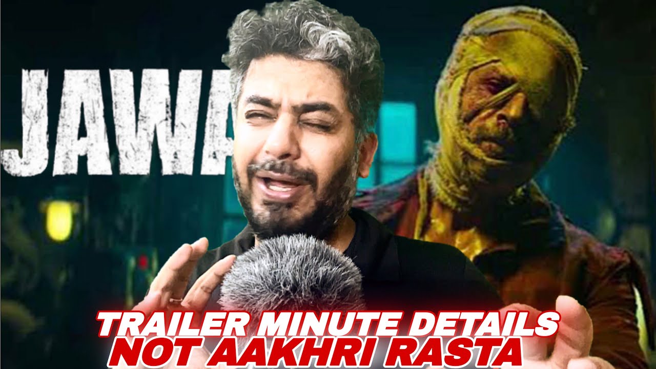 Jawan Official Trailer Review Reloaded, Jawan Full Story Revealed, Not ...