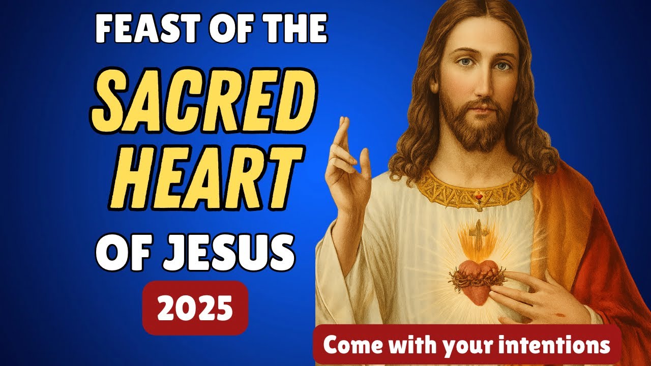 🙏FEAST OF THE SACRED HEART OF JESUS 2025 || Sacred Heart of Jesus Feast ...