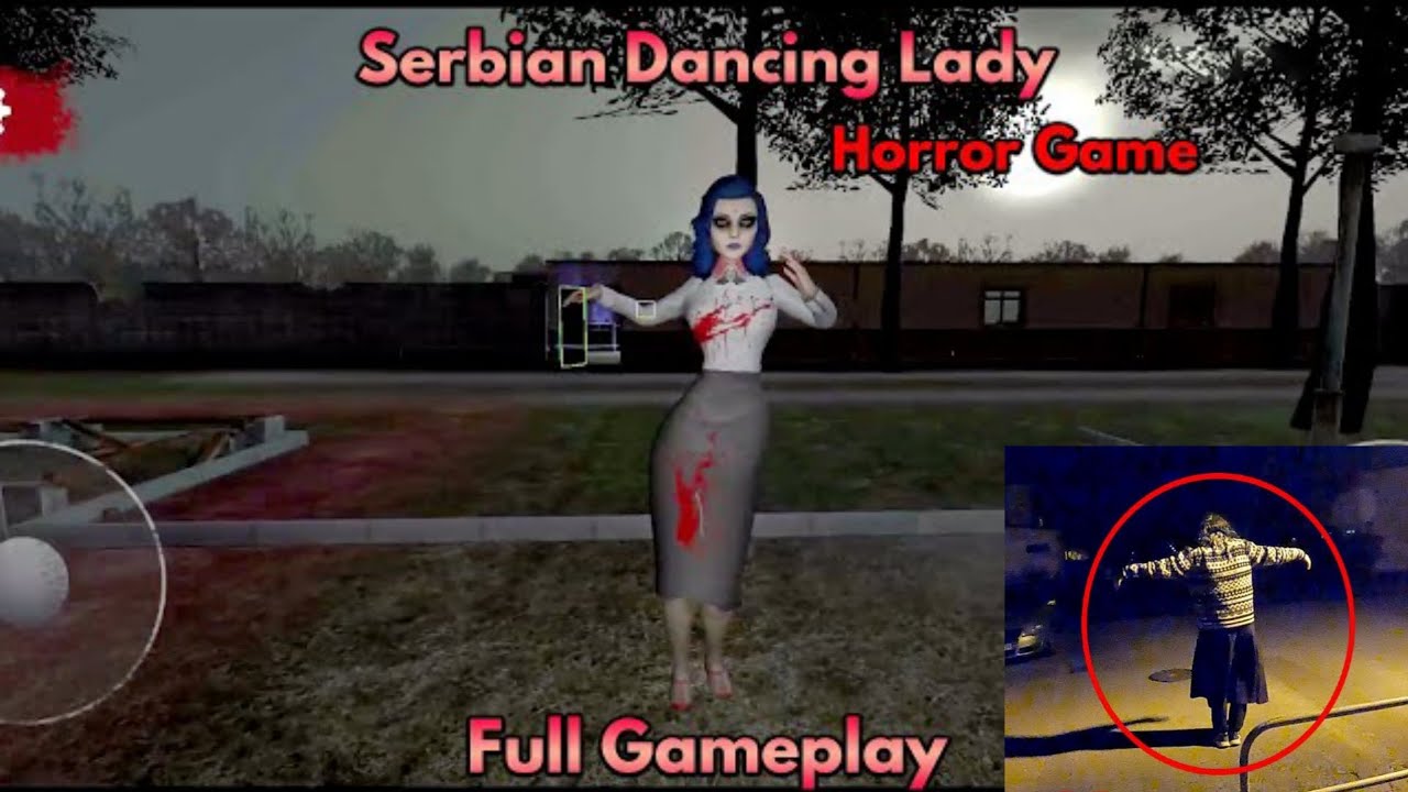 Serbian Dancing Lady Horrer Game /Serbian dancing lady Game /Seriban ...