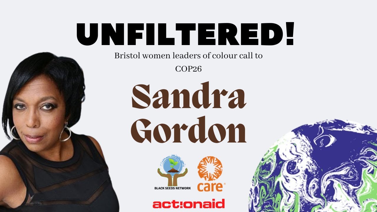 UNFILTERED! Bristol women leaders of colour call to COP26 - Sandra ...