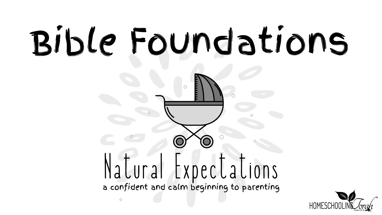 Natural Expectations - Bible Foundations - YouTube