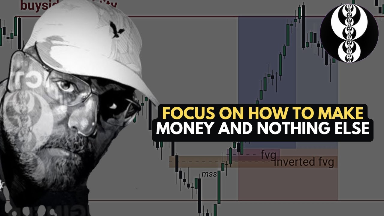 FOCUS ON HOW TO MAKE MONEY AND NOTHING ELSE - YouTube