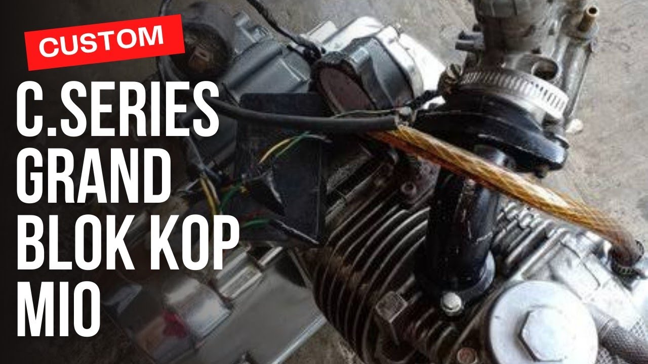 Custom Mesin C Series Blok Kop Mio,Review Part 1 - YouTube