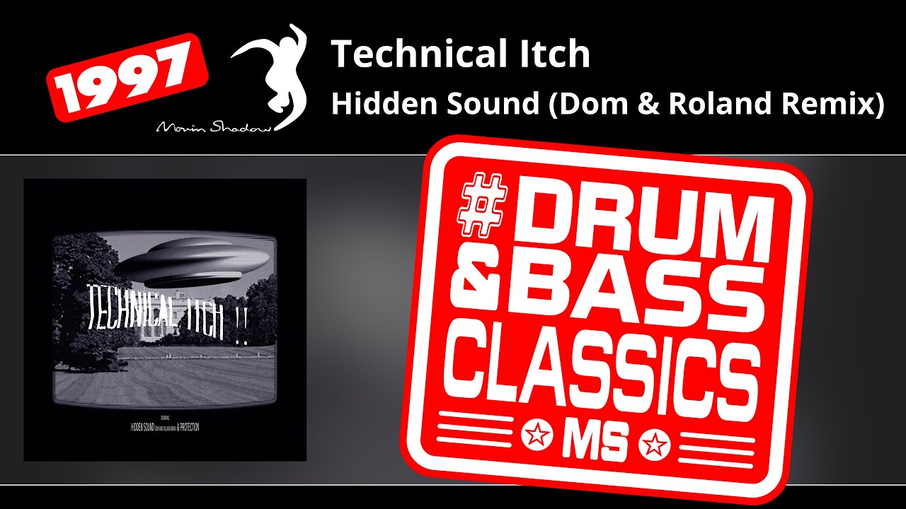 Technical Itch: Hidden Sound (Dom & Roland Remix) | AC116-A | Moving ...