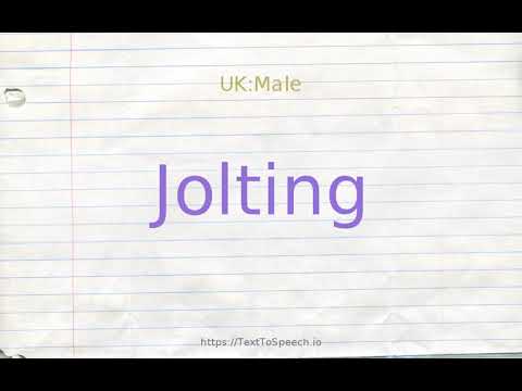 How to pronounce jolting - YouTube