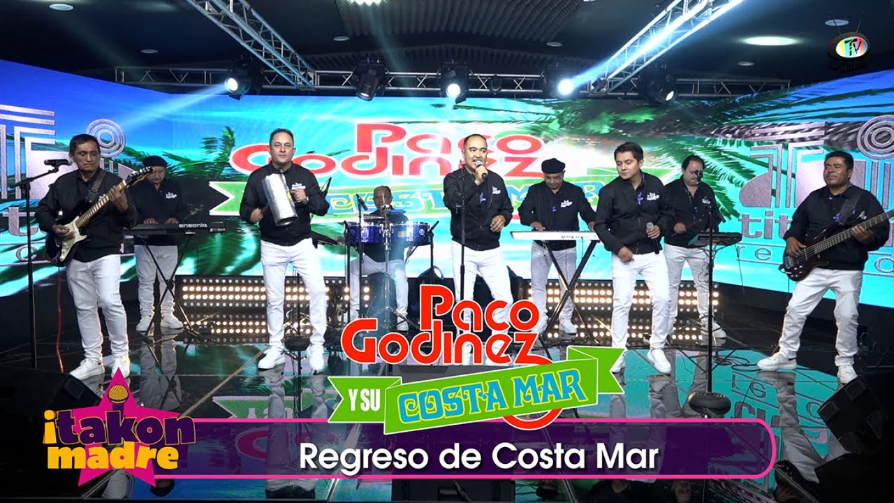 Paco Godinez y su Costa Mar - Regreso de Costa Mar (Video Oficial ...
