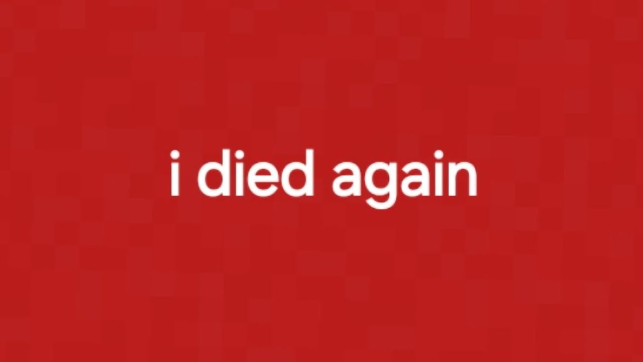 I died again - YouTube