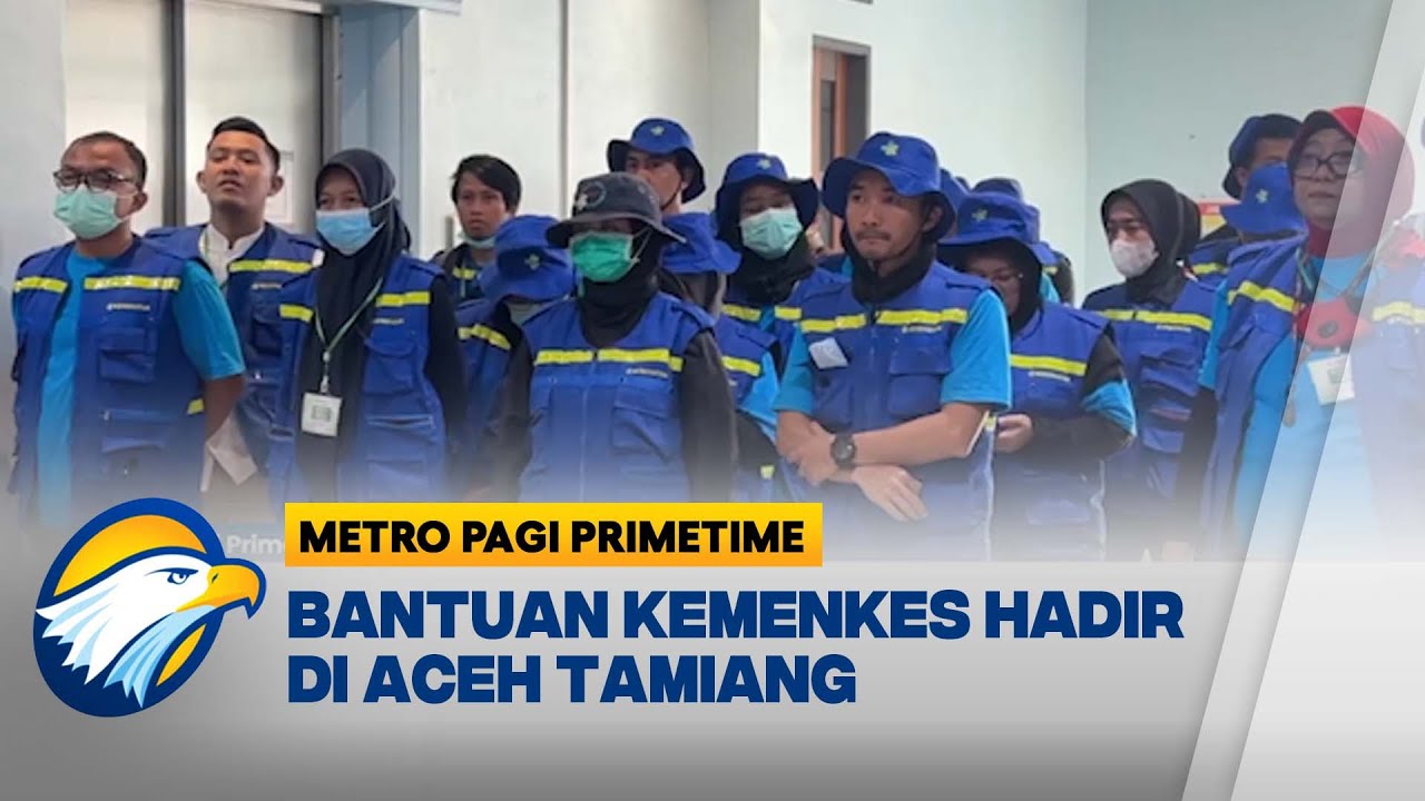 Relawan Kesehatan Kemenkes Berikan Layanan di Aceh [Metro Pagi ...