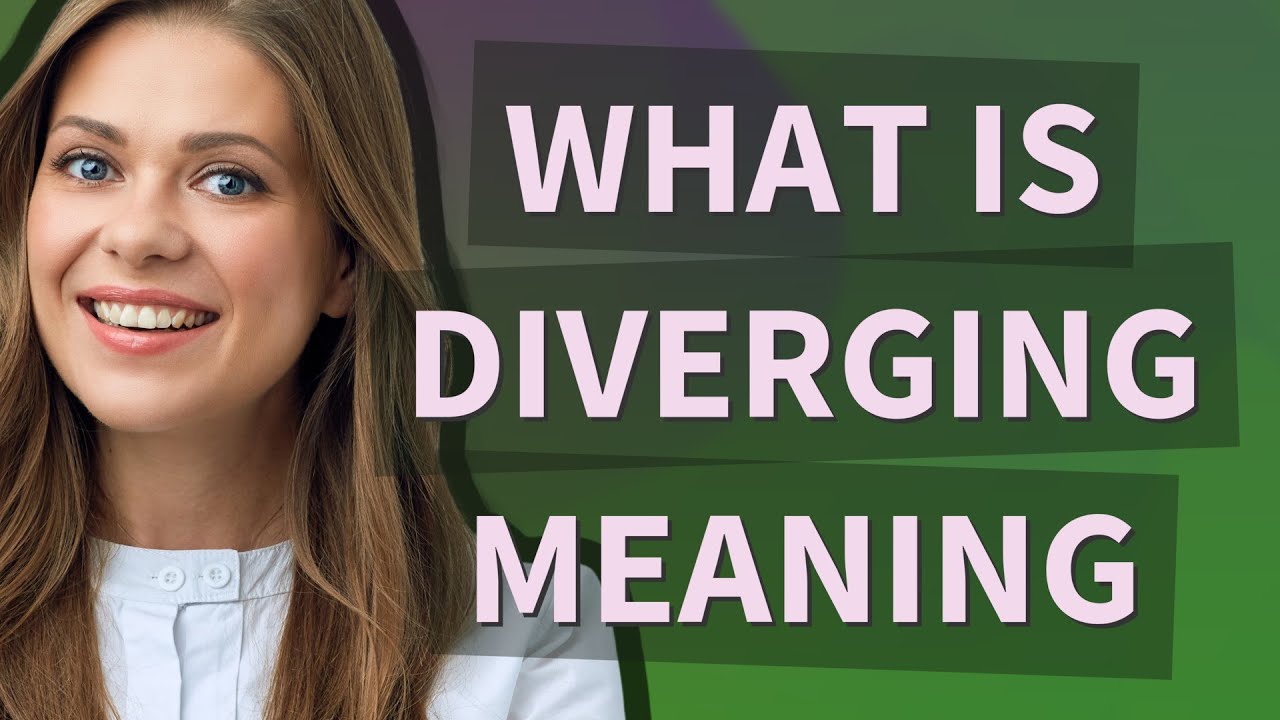 Diverging | meaning of Diverging - YouTube
