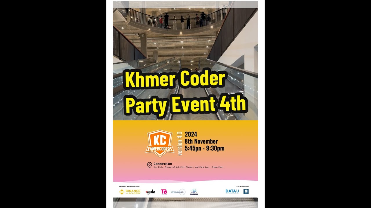 Khmer Coder Party Event 4th | Coder Community Cambodia - YouTube