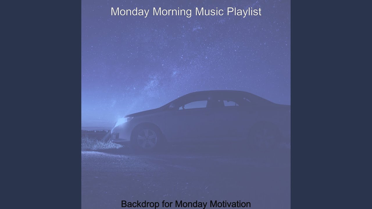 Dream-Like Ambiance for Monday Mornings - YouTube