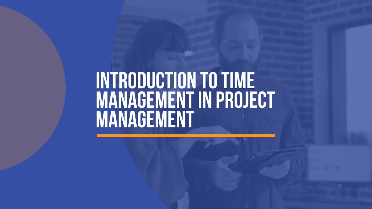 Introduction to Time Management in Project Management - YouTube