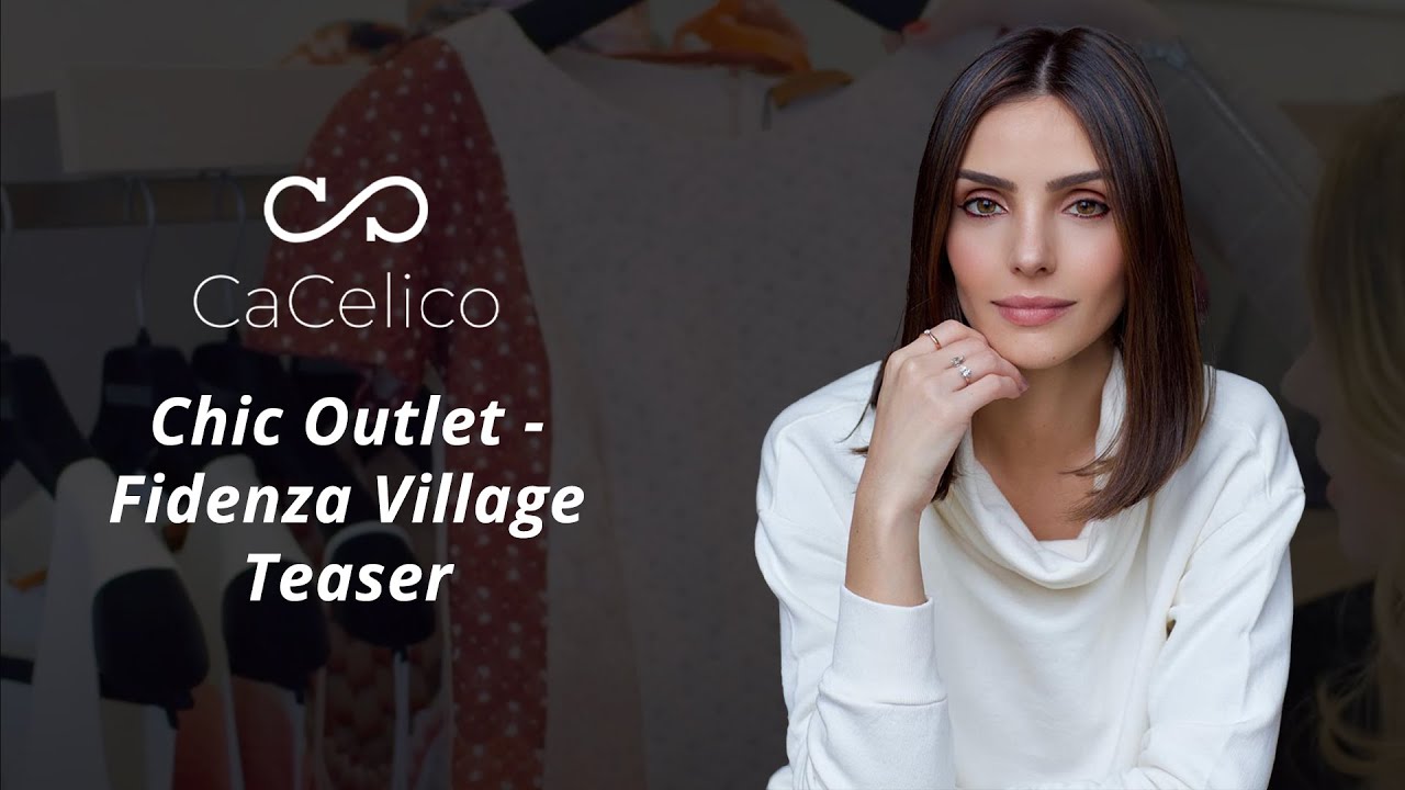Chic Outlet - Fidenza Village Teaser - YouTube