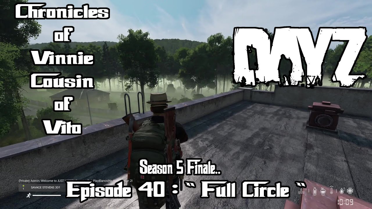 " Full Circle " / DayZ / Episode 40 - YouTube