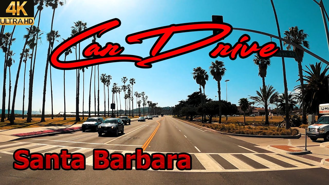 Santa Barbara Car Drive - CALIFORNIA CAR DRIVE, Dashcam Video Santa ...