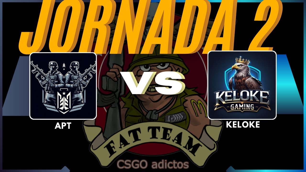 Liga del Fat Team en CS2 | Jornada 2 | APT vs Keloke - YouTube