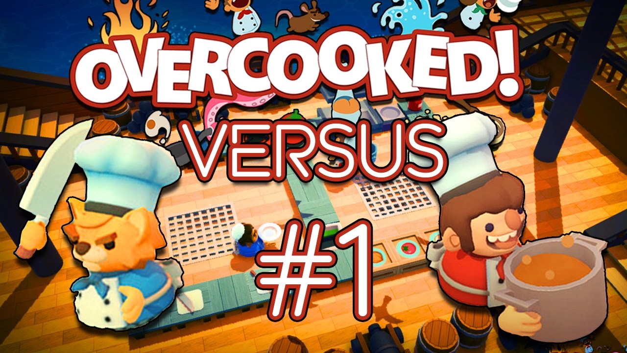 Overcooked Versus - The Great Cook Off - #1 - YouTube
