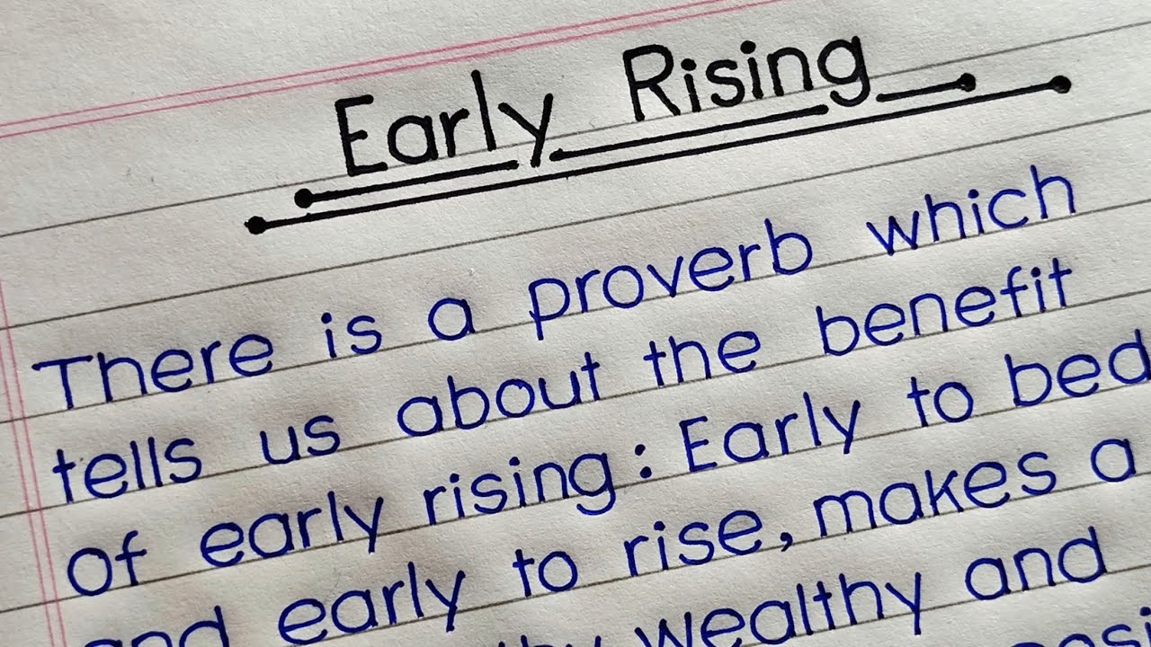 How To Write An Essay On Early Rising Early Rising Paragraph how-to-write-an-essay-on-early-rising-early-rising-paragraph