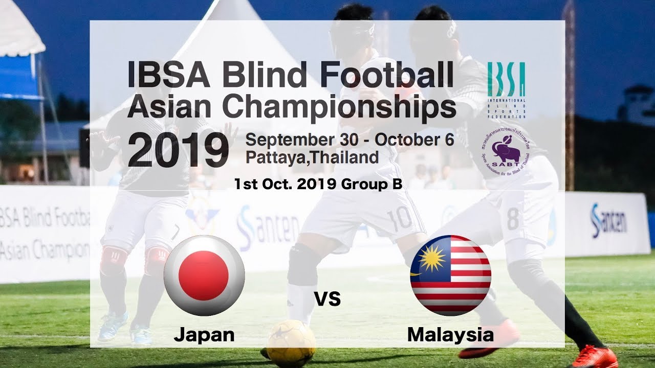 IBSA Blind Football Asian Championships 2019 Japan VS Malaysia - YouTube