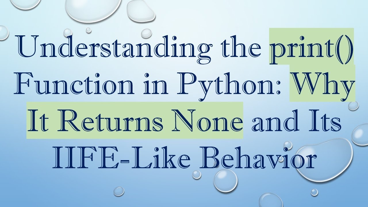 Understanding The Print Function In Python Why It Returns None And 6684