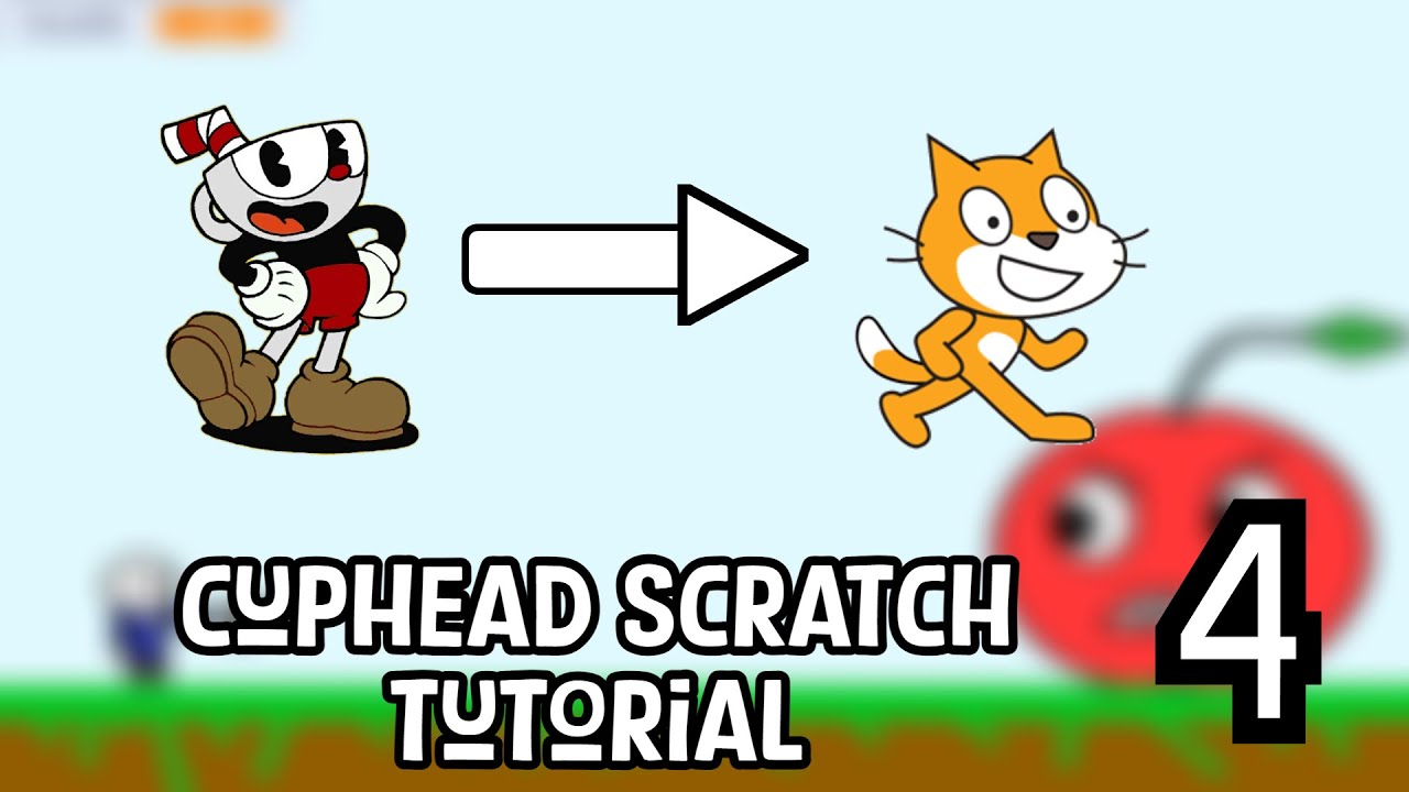 New cuphead scratch tutorial part 4 - YouTube