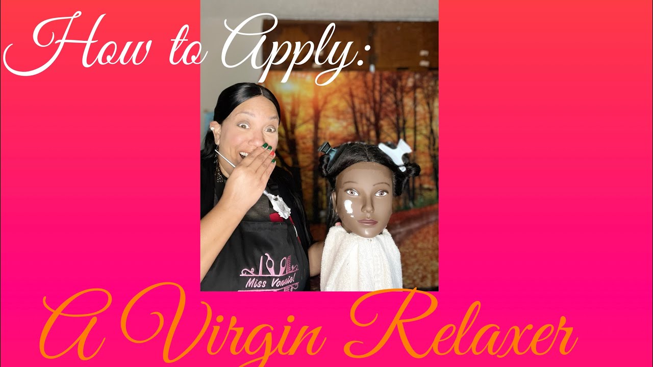 Virgin Relaxer Application: How to properly apply for best results ...