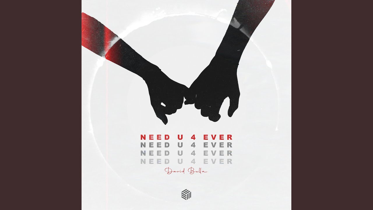 Need U 4 Ever - YouTube Music