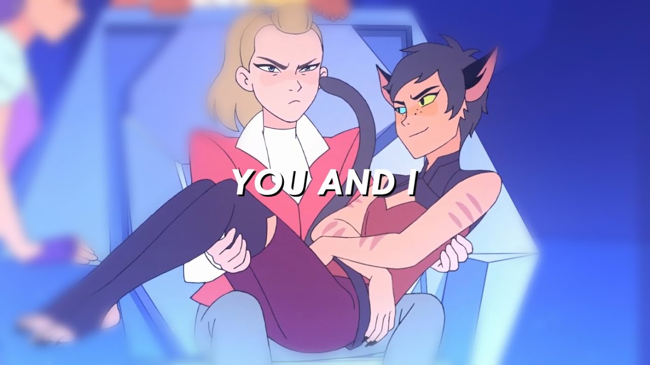 you and i | adora + catra [+s05]. - YouTube
