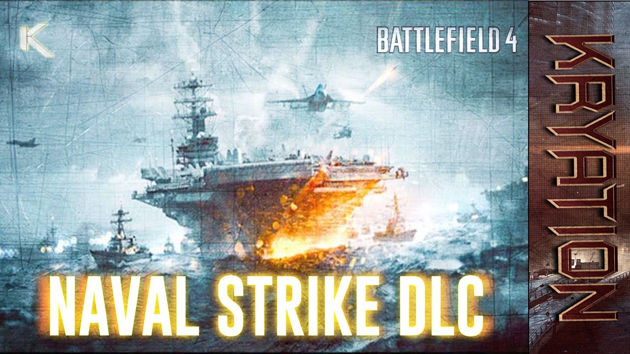 Naval Strike DLC Map Names Leaked! - Battlefield 4 (BF4) - YouTube